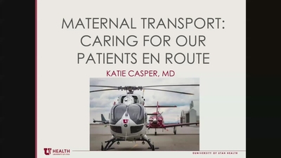 Maternal transport: Caring for our patients en route - HSC MediaSpace