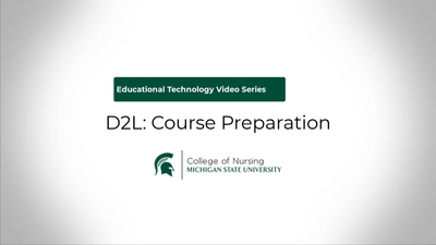 D2L Course Preparation - MSU MediaSpace