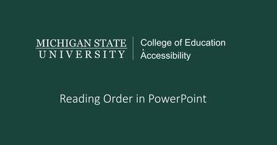 PowerPoint Reading Order Tutorial - MSU MediaSpace