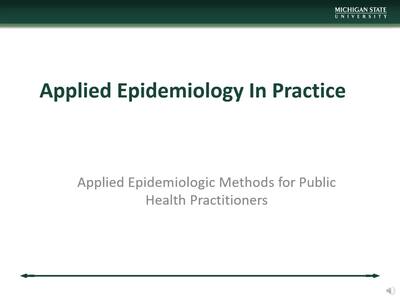 Module 1 - Applied Epidemiology Defined with audio - MSU MediaSpace